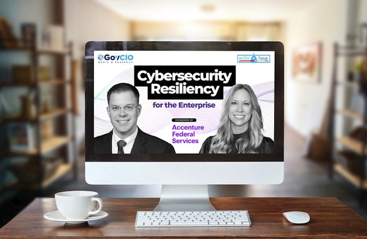 Cybersecurity Resiliency for the Enterprise | GovCIO Media & Research