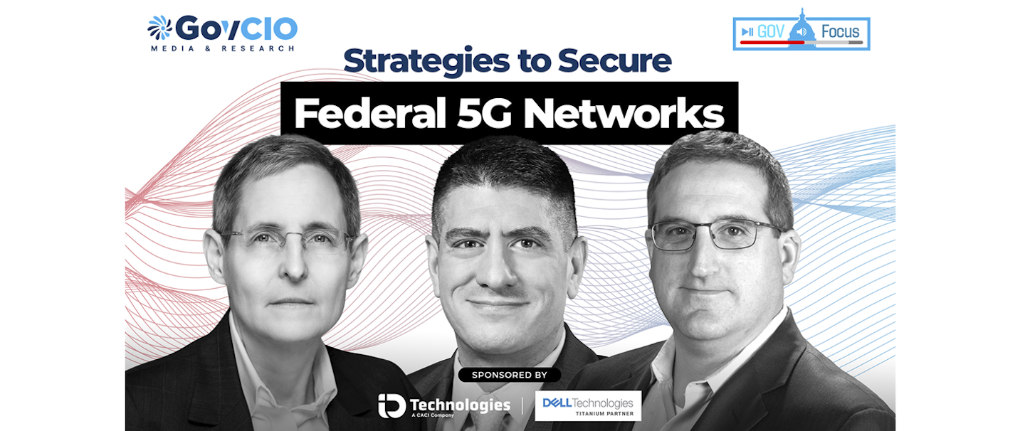 Strategies to Secure Federal 5G Networks | GovCIO Media & Research