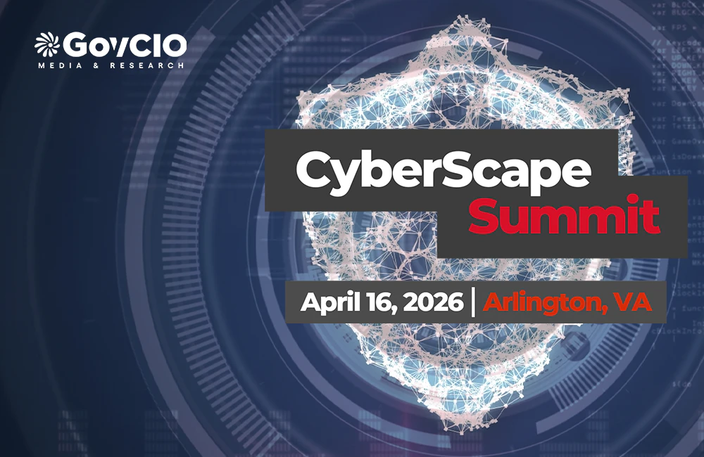2026 CyberScape Summit - Arlington, VA | GovCIO Media & Research